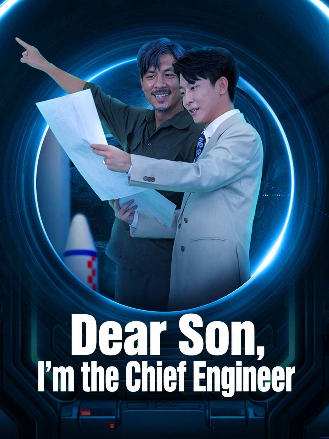 Watch Dear Son, I'm the Chief Engineer - ShortFlix