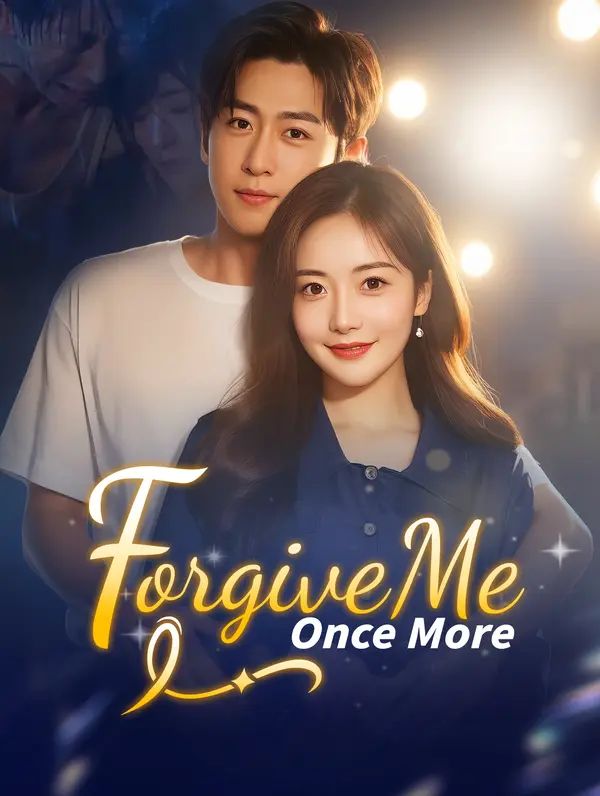 Watch Forgive Me Once More - ShortFlix