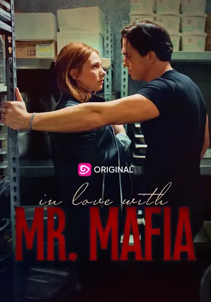 Watch In Love With Mr. Mafia - ShortFlix