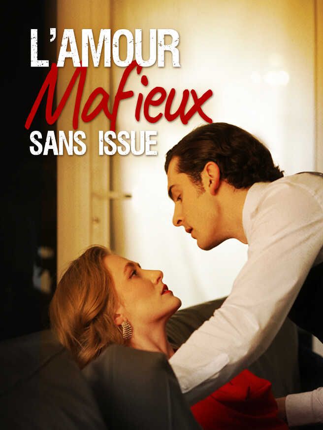 Regarder L'Amour Mafieux sans issue - ShortFlix