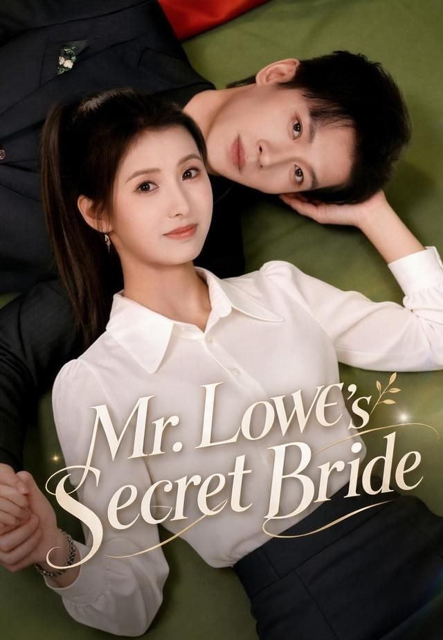 Watch Mr. Lowe's Secret Bride - ShortFlix