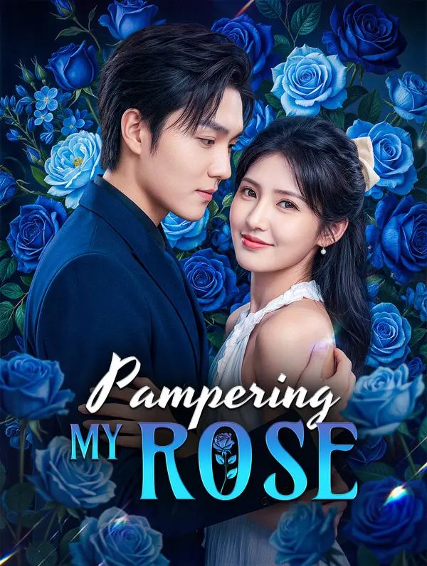 Watch Pampering My Rose - ShortFlix