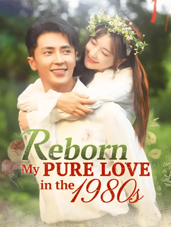 Watch Reborn: My Pure Love in the 1980s - ShortFlix