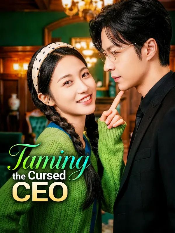 Watch Taming the Cursed CEO - ShortFlix
