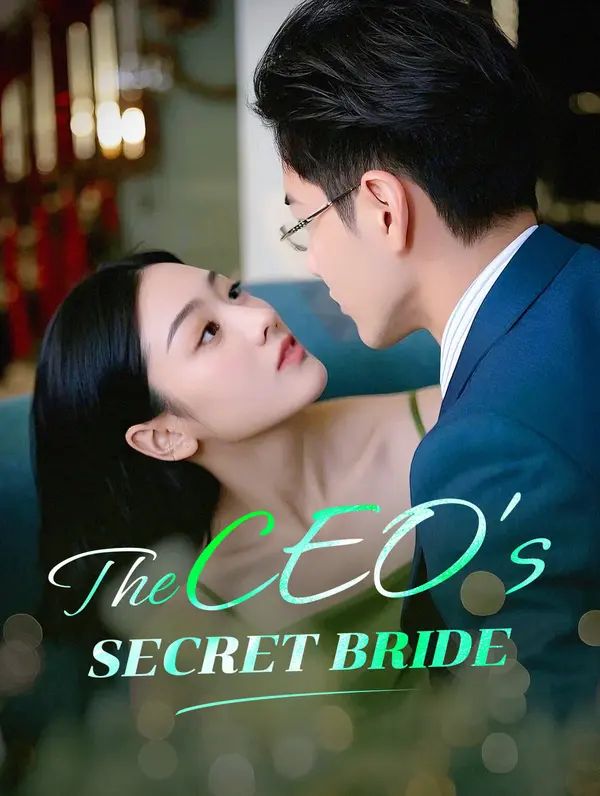 Watch The CEO's Secret Bride - ShortFlix