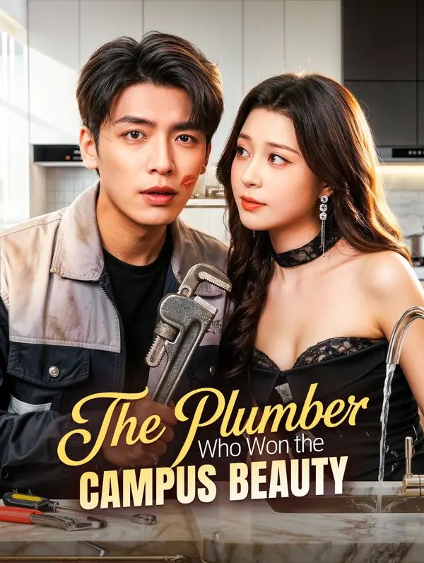 Watch The Plumber Who Won the Campus Beauty - ShortFlix