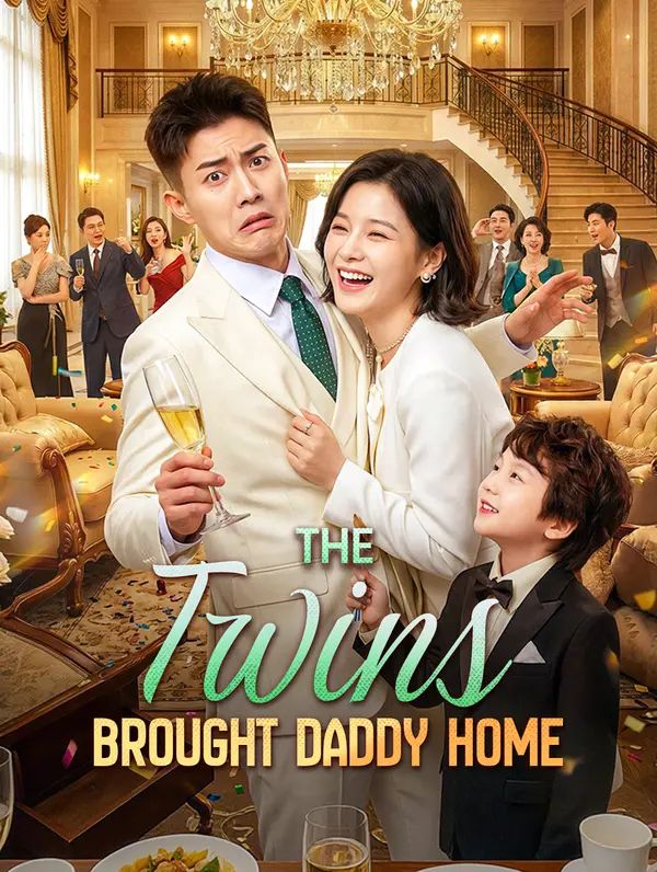 Watch The Twins Brought Daddy Home(Dubbed) - ShortFlix