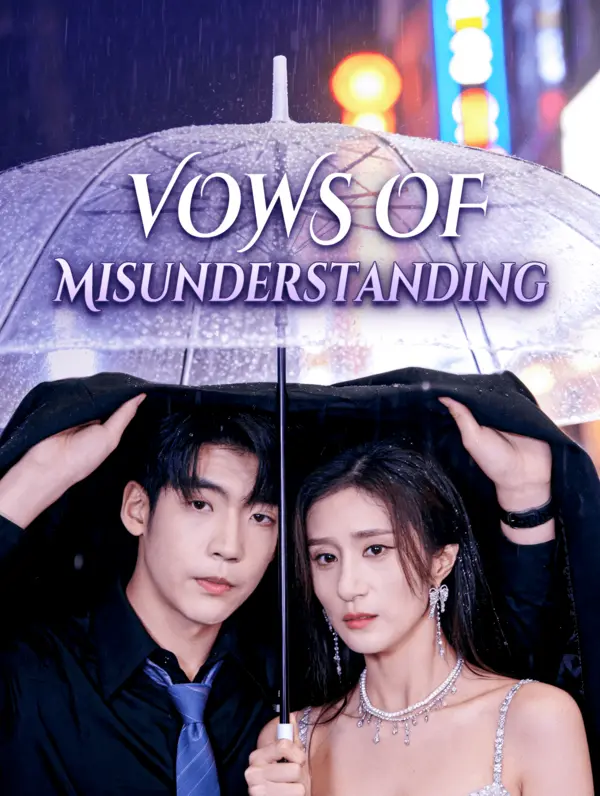 Watch Vows of Misunderstanding - ShortFlix